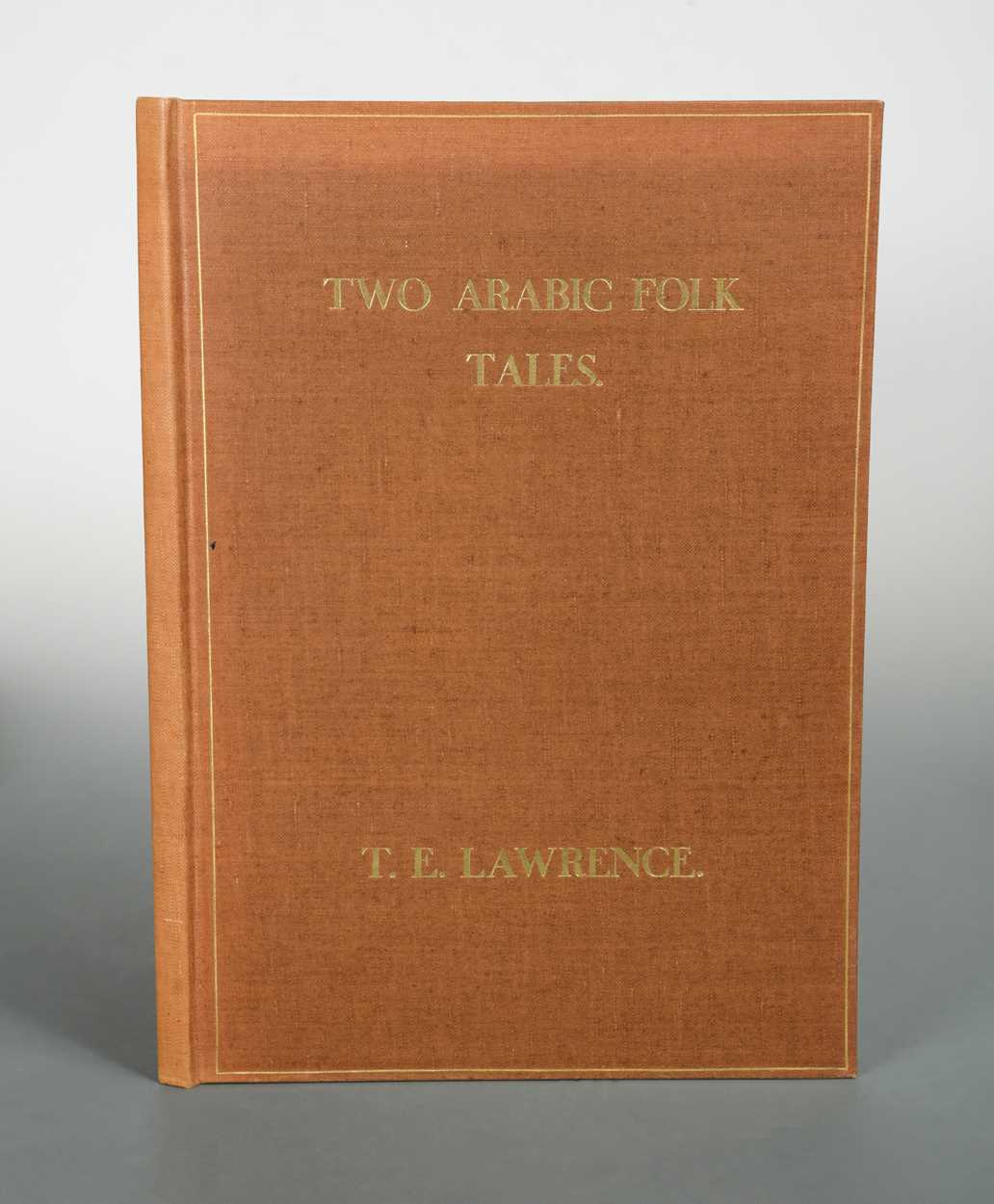 Lot 323 - CORVINUS PRESS. LAWRENCE (T E) Two Arabic